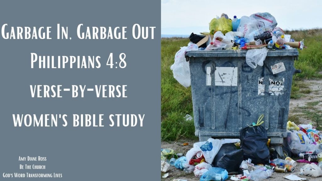 Garbage In Garbage Out Bible Verse - Eternal Bible