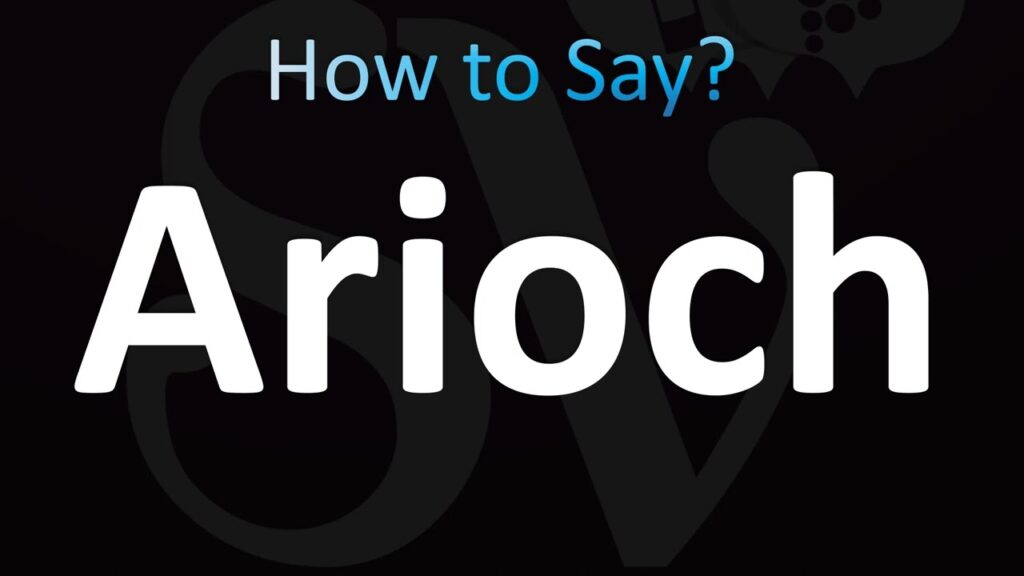 How To Pronounce Arioch In The Bible - Eternal Bible