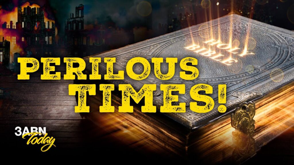 Perilous Times Meaning In The Bible - Eternal Bible